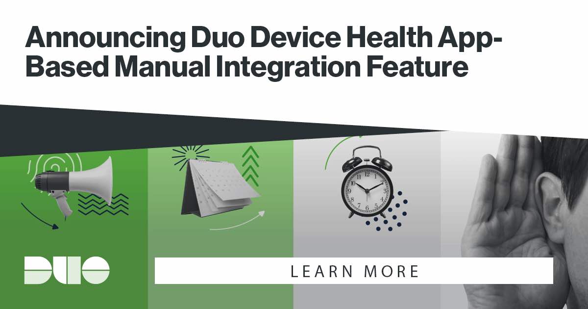 New Duo Device Health App Manual Integration Feature | Duo Security