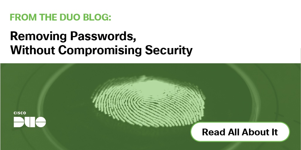 Removing Passwords Without Compromising Security Duo Blog Duo Security