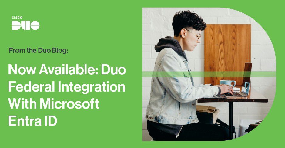 Duo Federal Integration With Microsoft Entra ID - Duo Blog | Duo Security