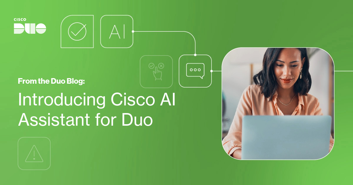 Cisco Security AI Assistant for Duo | Duo Security