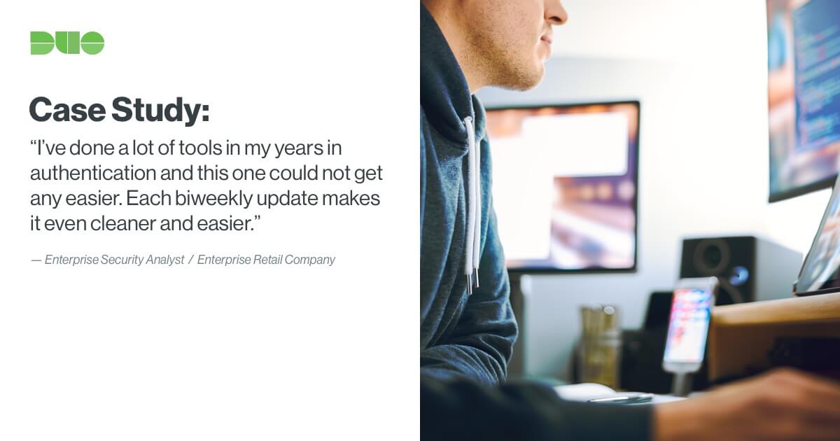 Enterprise Retail Company: Duo Case Study | Duo Security