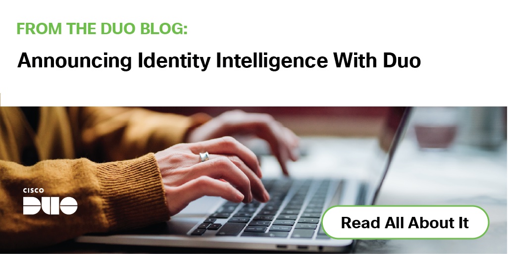 Announcing Identity Intelligence With Duo | Duo Security
