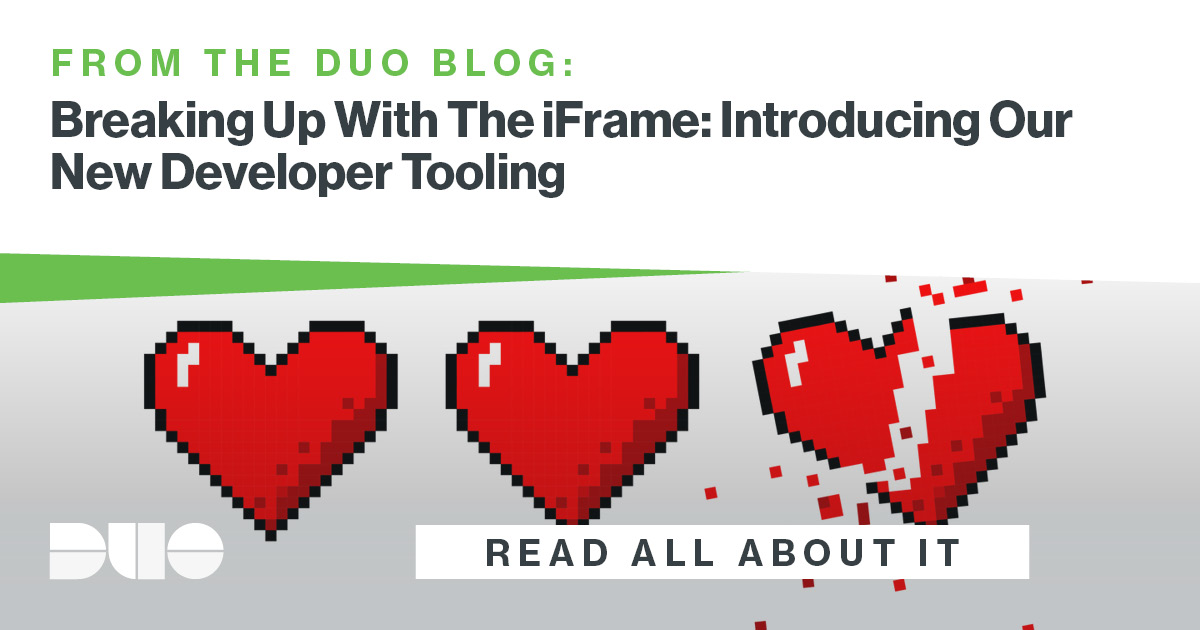 Breaking Up With The iFrame: Introducing Our New Developer Tooling ...