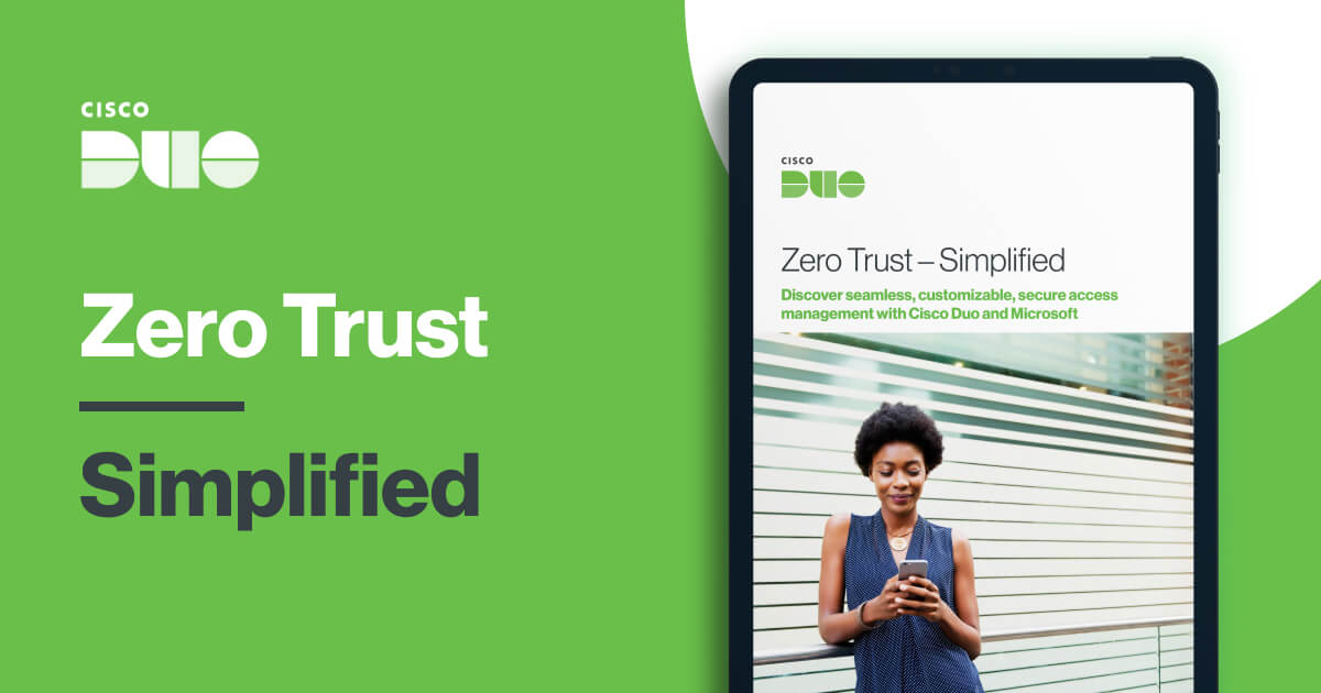 Zero Trust – Simplified with Cisco Duo & Microsoft | Duo Security